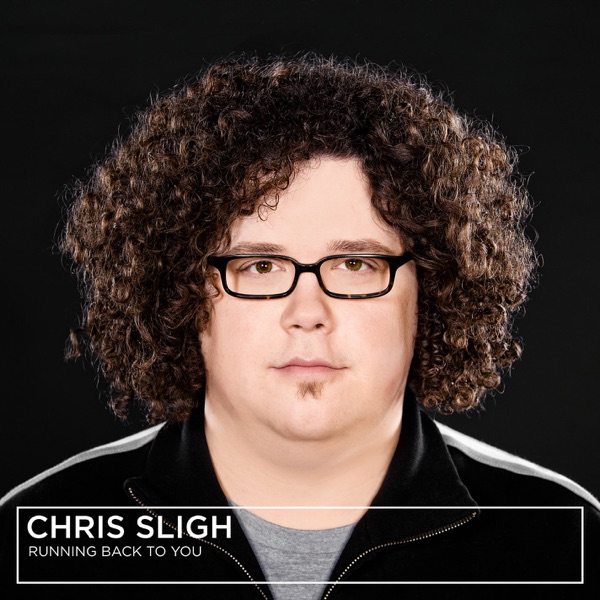 We Recommend: Chris Sligh, “Running Back to You” – JFH Blog