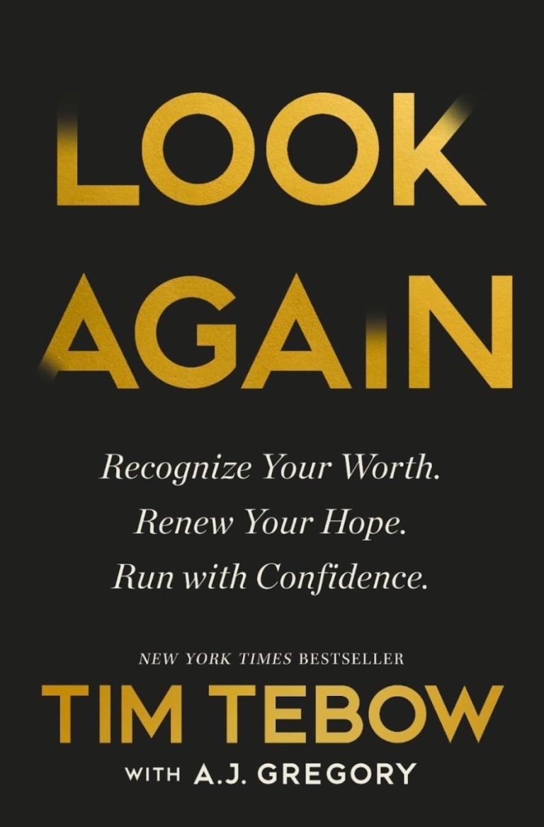 Tim Tebow Announces Inspiring New Book ‘Look Again: Recognize Your ...