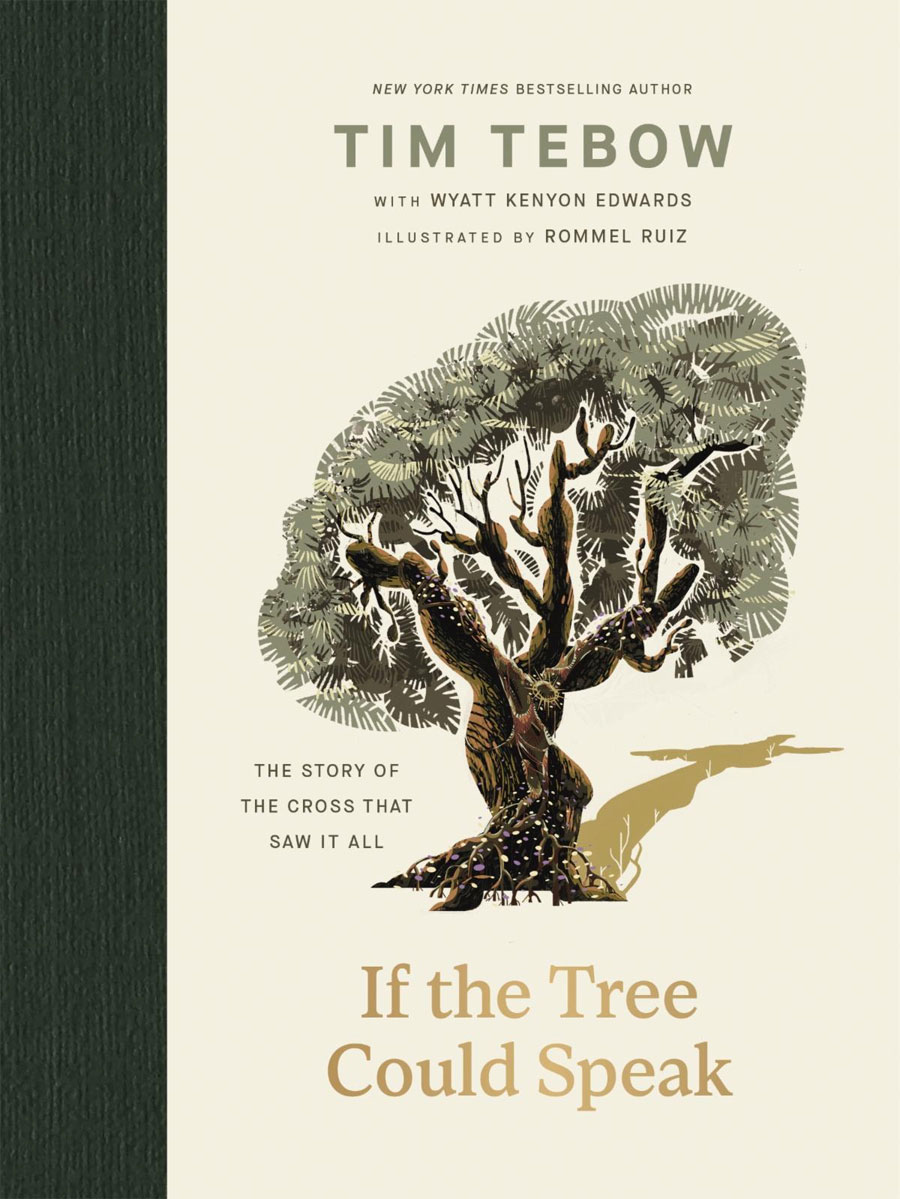 Tim Tebow Announces Poignant New Book, “If the Tree Could Speak,” out ...